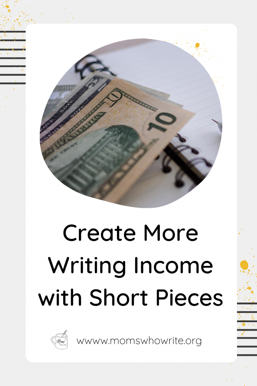 Create more writing income with short pieces