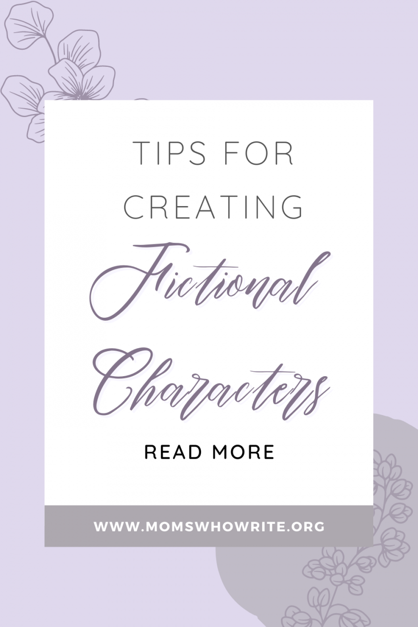Writing Fictional Characters- Moms Who Write