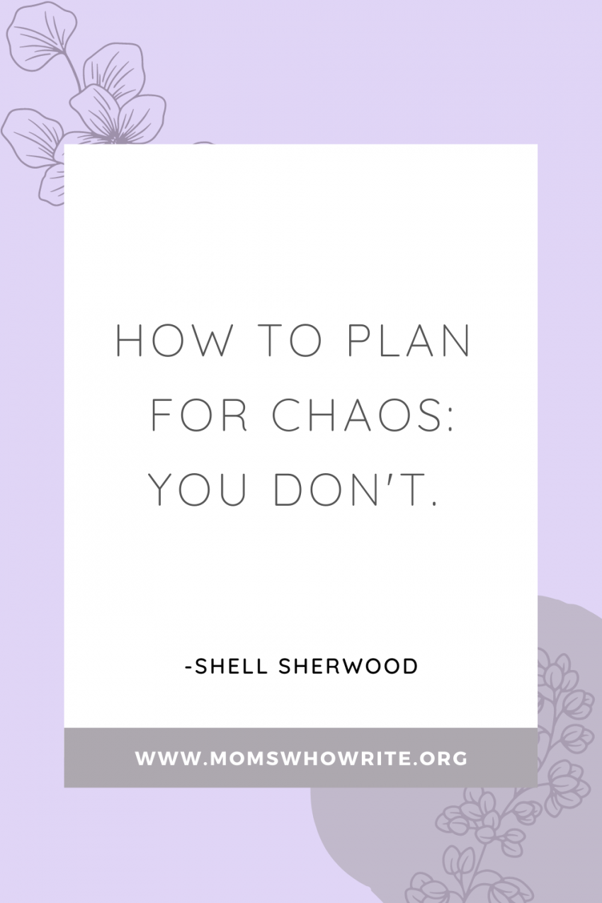 How to get better at planning for chaos – you don’t, really.