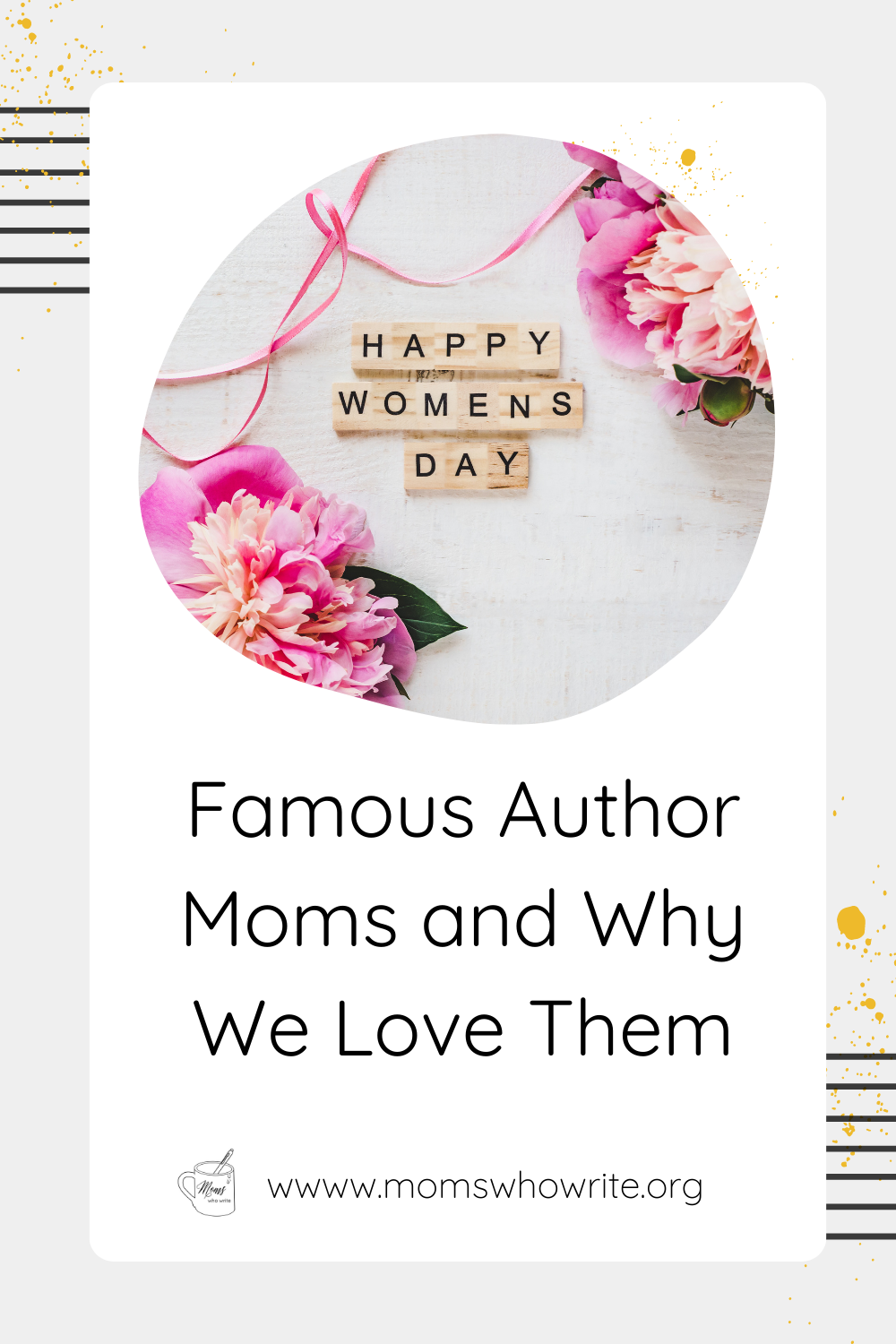 Famous author moms and the reasons we love them