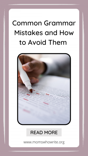 Common Grammar Mistakes & How to Avoid Them (Part 2)