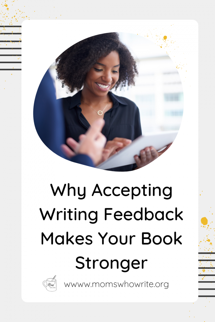 Why accepting writing feedback makes your book stronger